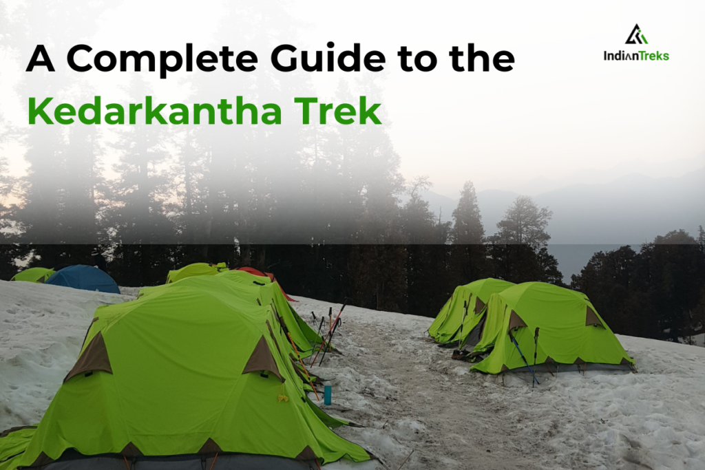 A Complete Guide to the Kedarkantha Trek | IndianTreks